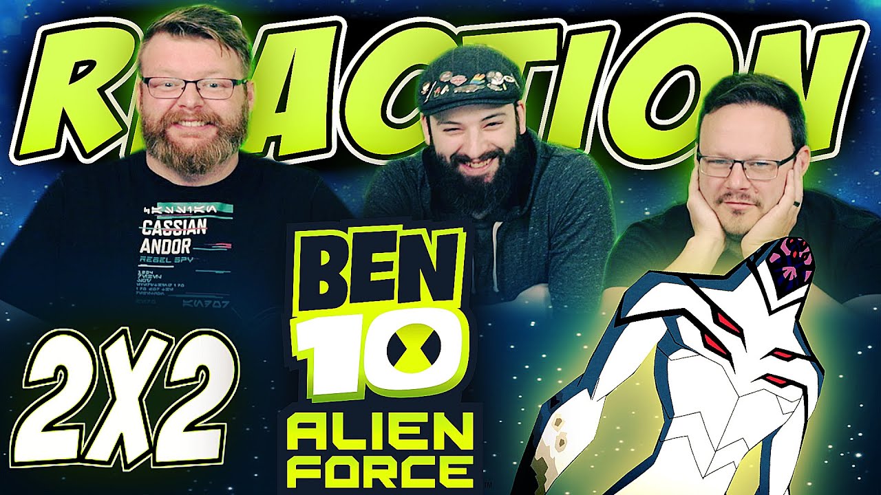 Ben 10: Alien Force 2x2 REACTION!! "Along Together" - YouTube