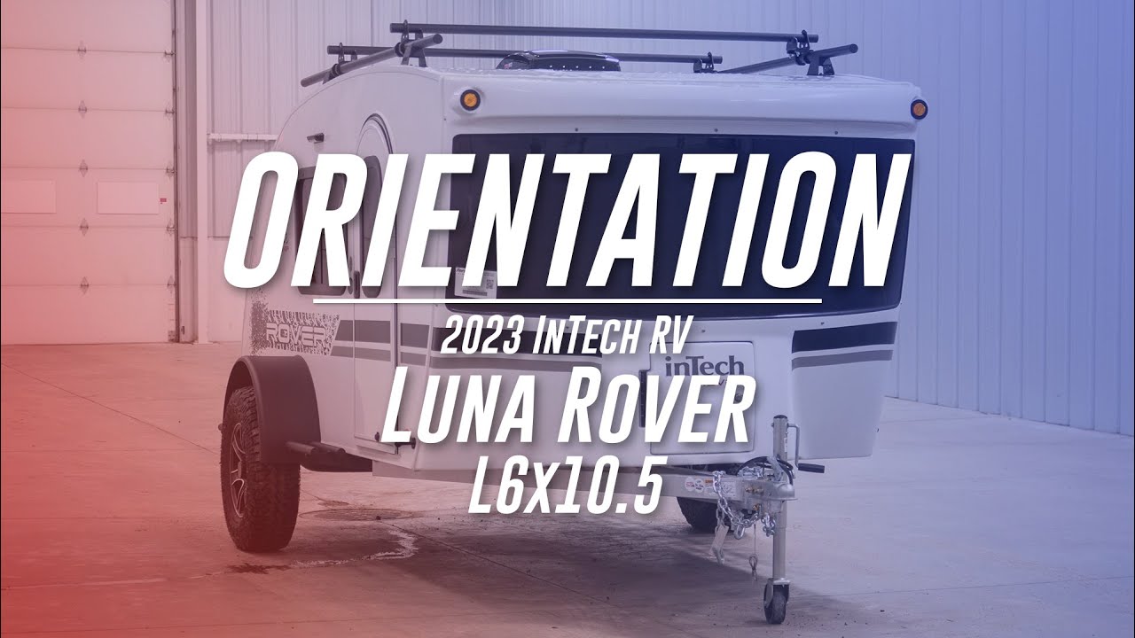 2023 InTech Luna L6x10.5 Orientation - YouTube