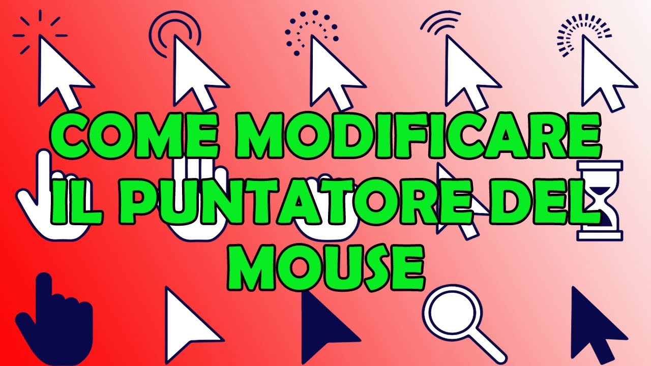 Come MODIFICARE il PUNTATORE del MOUSE | WINDOWS 11 - YouTube