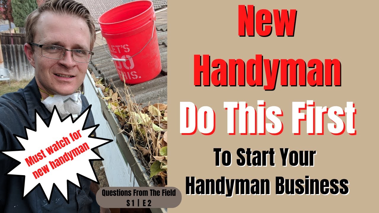 Tips For New Handyman Just Starting Out | Do This First - YouTube