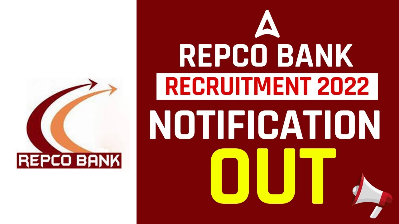 REPCO Bank Recruitment 2022 Notification Out | REPCO Bank Full Detailed ...