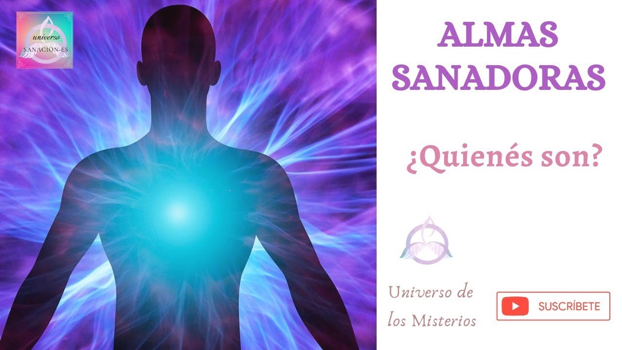 Almas Sanadoras - YouTube