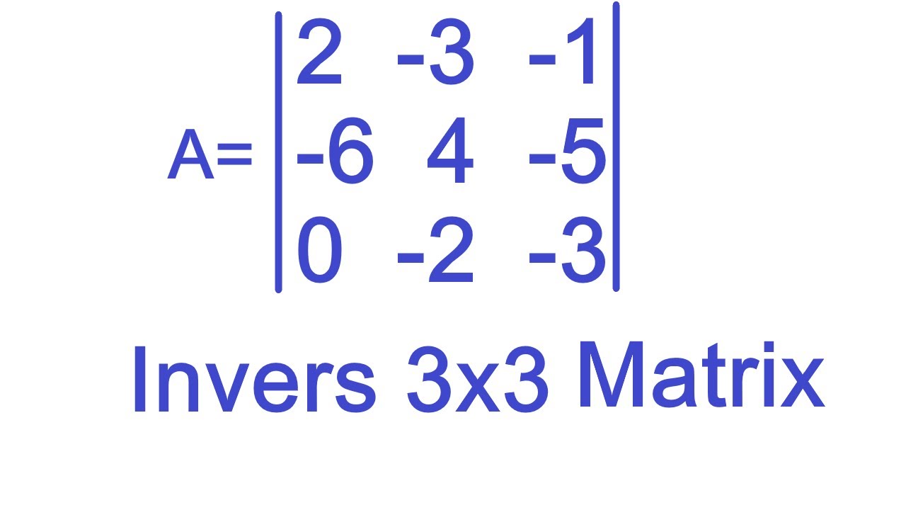 Invers Of 3x3 Matrix In Pashto Example 1 YouTube Invers Of 3x3 Matrix In Pashto Example 1 YouTube