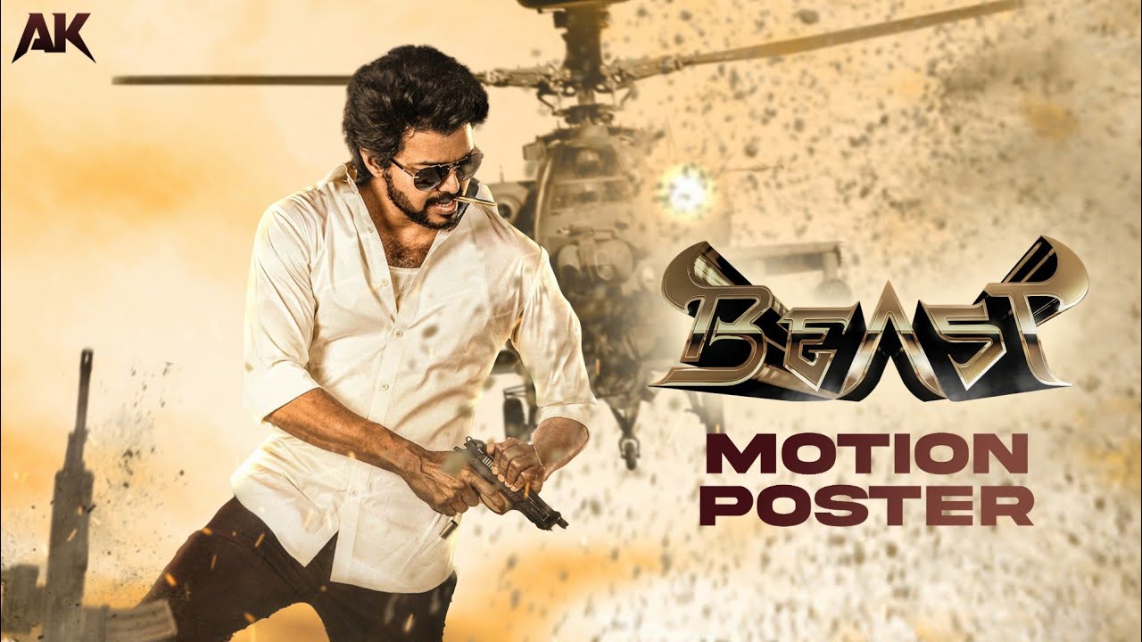 Beast - Motion Poster | Thalapathy Vijay | Anirudh | Nelson | AK - YouTube