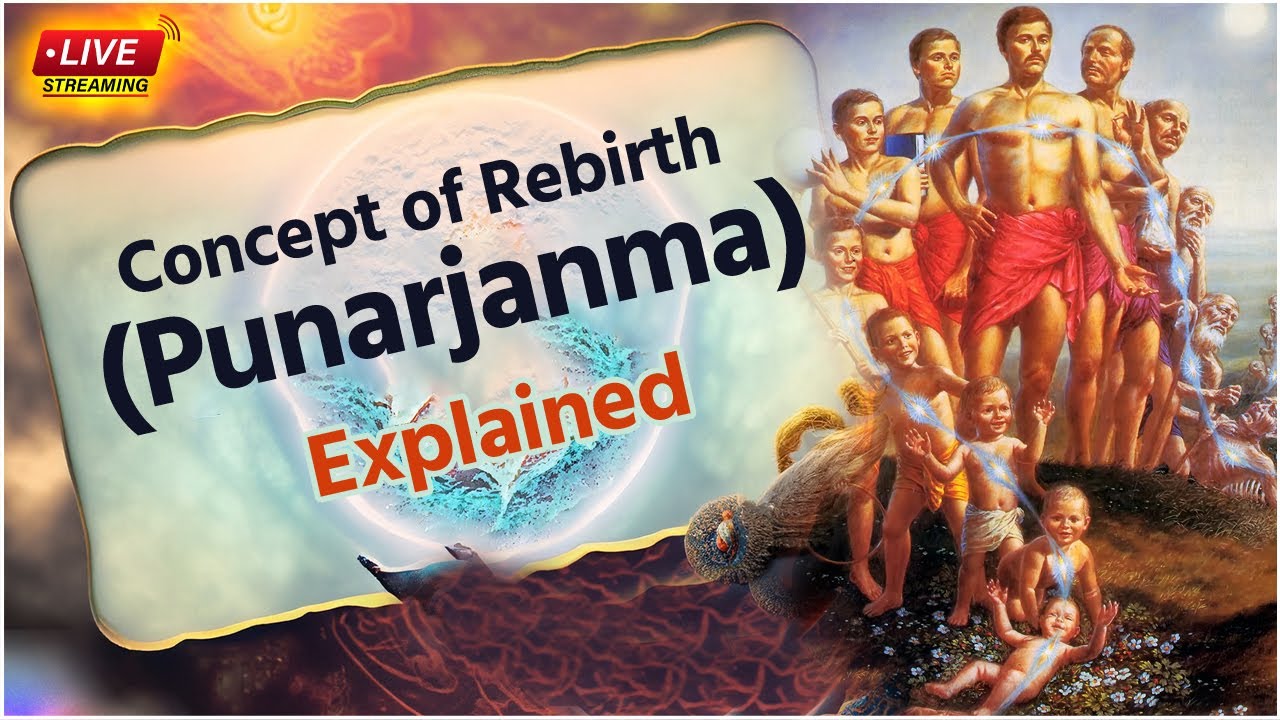 Concept of Rebirth (Punarjanma) Explained | Saint Rampal Ji Maharaj ...
