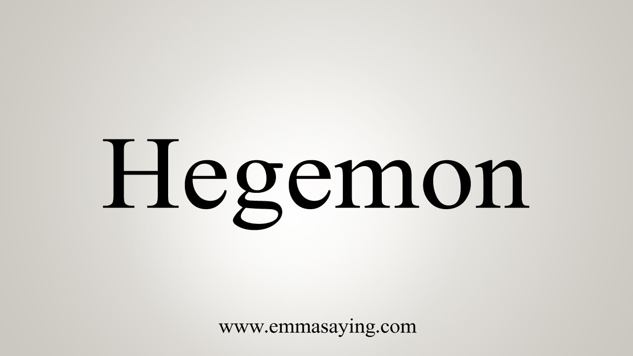 How To Say Hegemon - YouTube