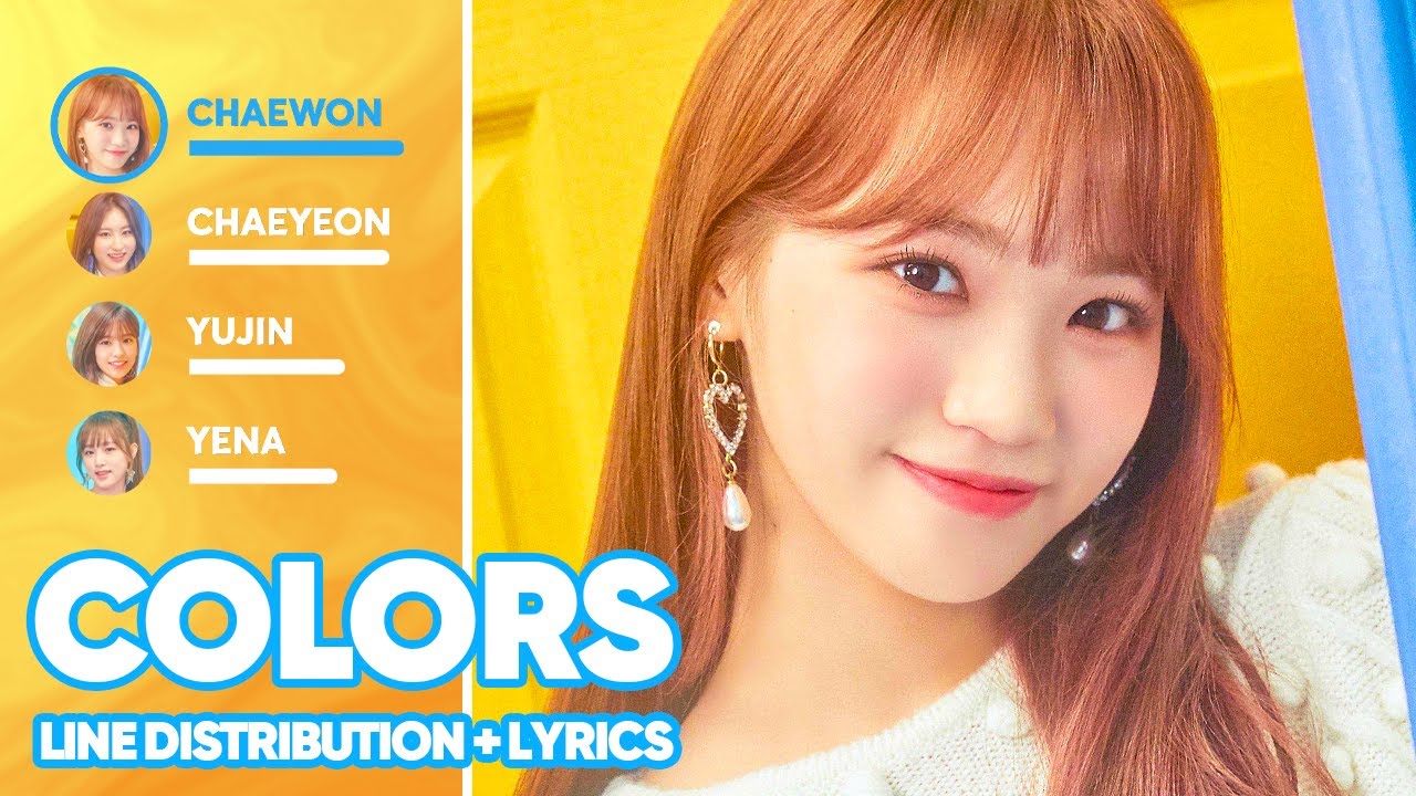 IZ*ONE - Beautiful Color / Colors 아름다운 색 (Line Distribution + Lyrics ...