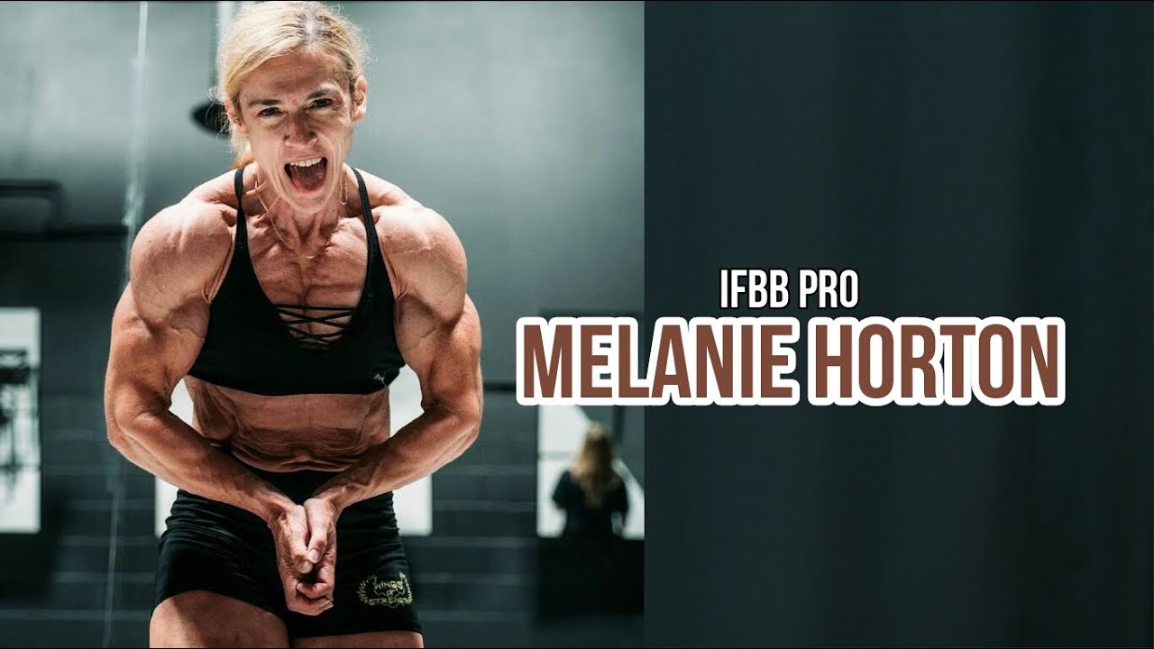 IFBB Pro Bodybuilder | MELANIE HORTON | Workout Motivation - YouTube
