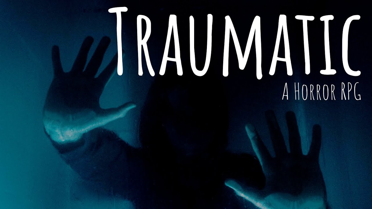 Traumatic: Horror RPG - YouTube