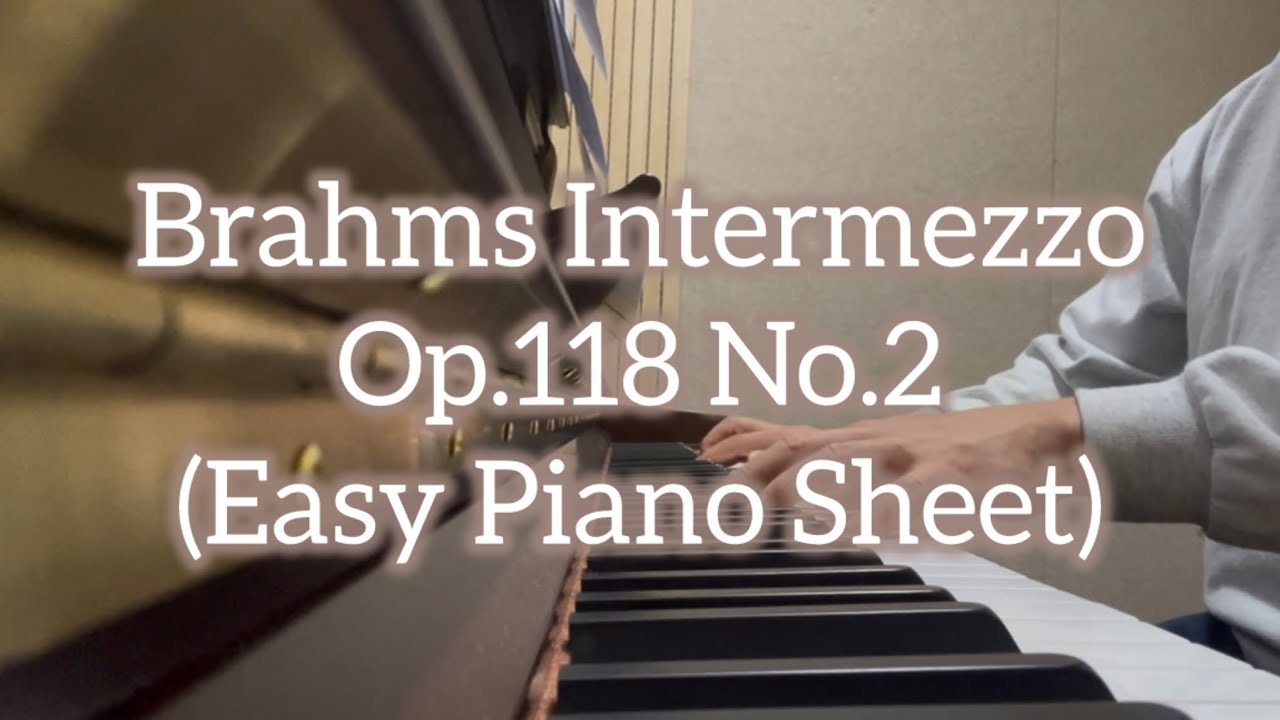 브람스 인터메조 쉬운악보/Brahms Intermezzo op.118 no.2 Easy Piano Sheet - YouTube