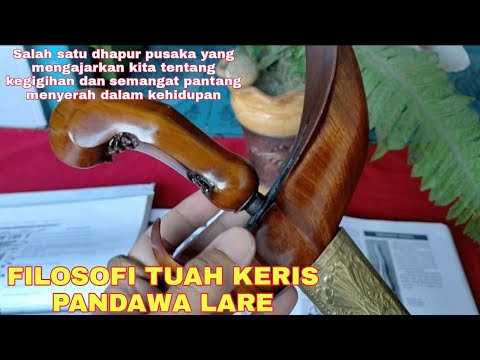 FILOSOFI TUAH KERIS PANDAWA LARE - YouTube