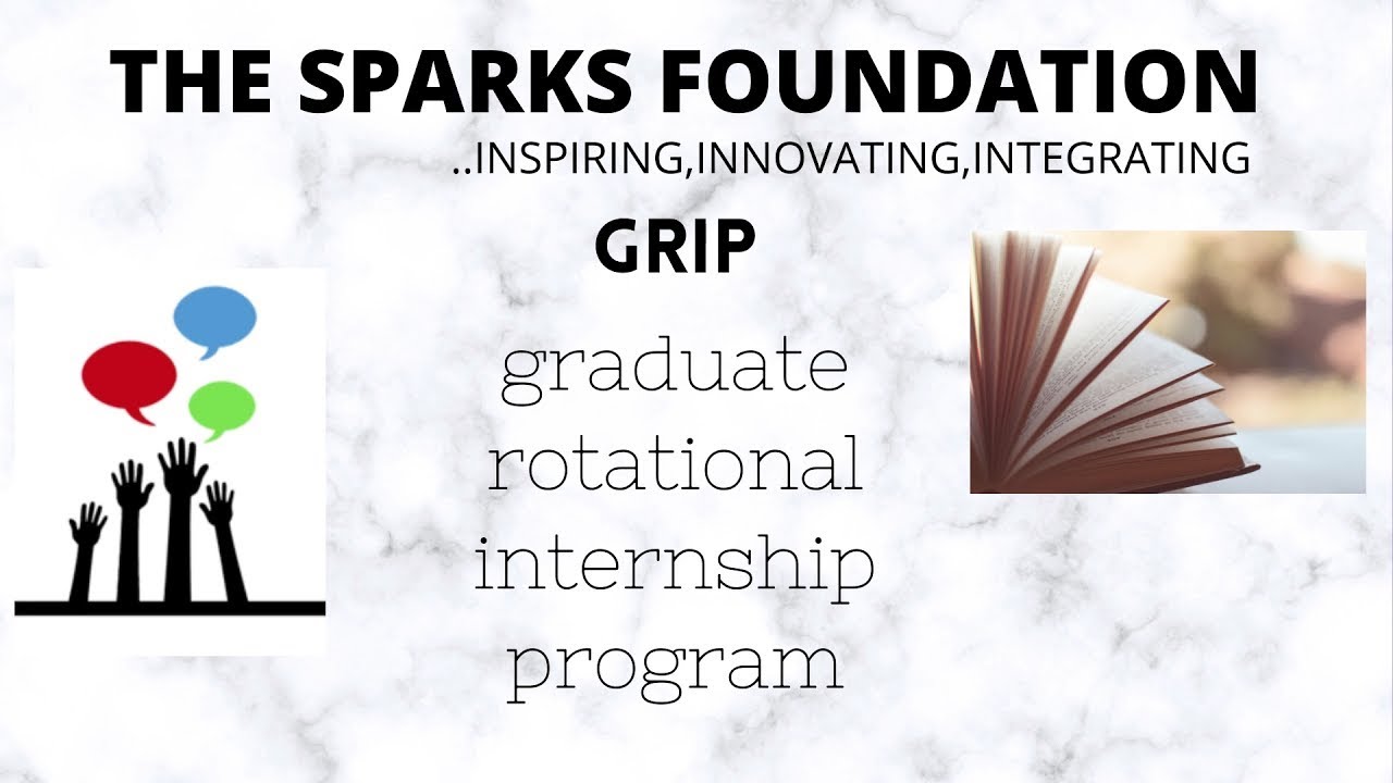 GRADUATE ROTATION INTERNSHIP PROGRAM | The Sparks Foundation | Campus ...