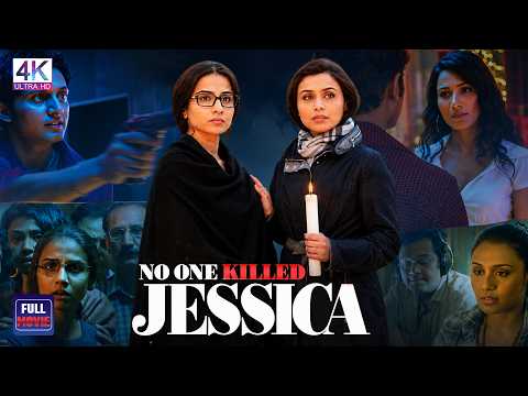 No One Killed Jessica | Full Hindi Movie | Rani Mukerji & Vidya Balan | Superhit Movie