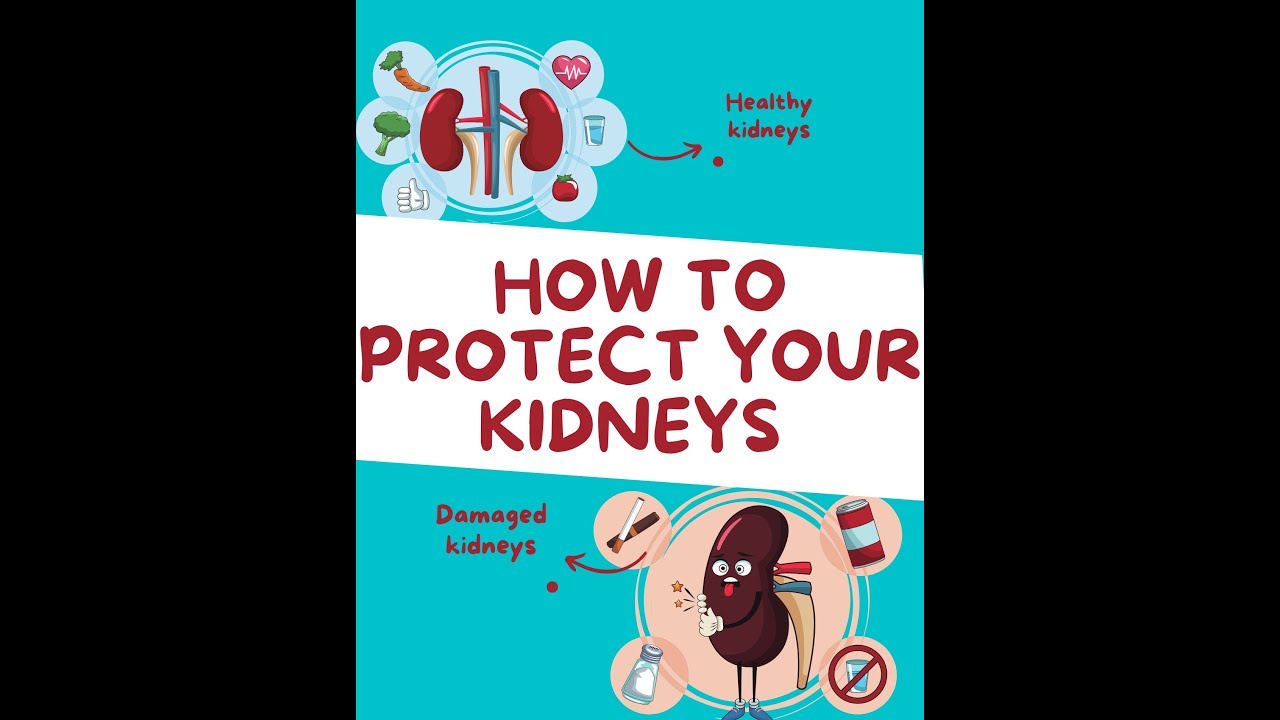 HOW TO PROTECT YOUR KIDNEYS (A MUST WATCH) - YouTube