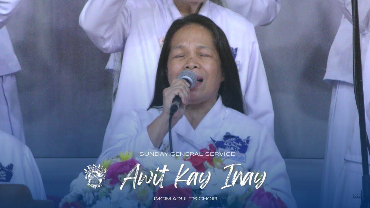 Awit kay Inay | JMCIM Marilao Adults Choir | May 12, 2024 - YouTube