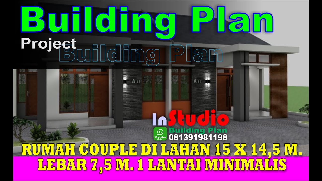 RUMAH COUPLE DI LAHAN 15 X 14,5 M. LEBAR 7,5 M. MINIMALIS. - YouTube