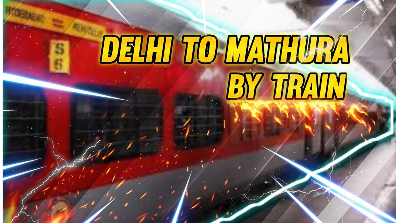 Delhi To Mathura Tour By Train(Jan Shatabadi)|Harry Bhardwaj Vlogger ...