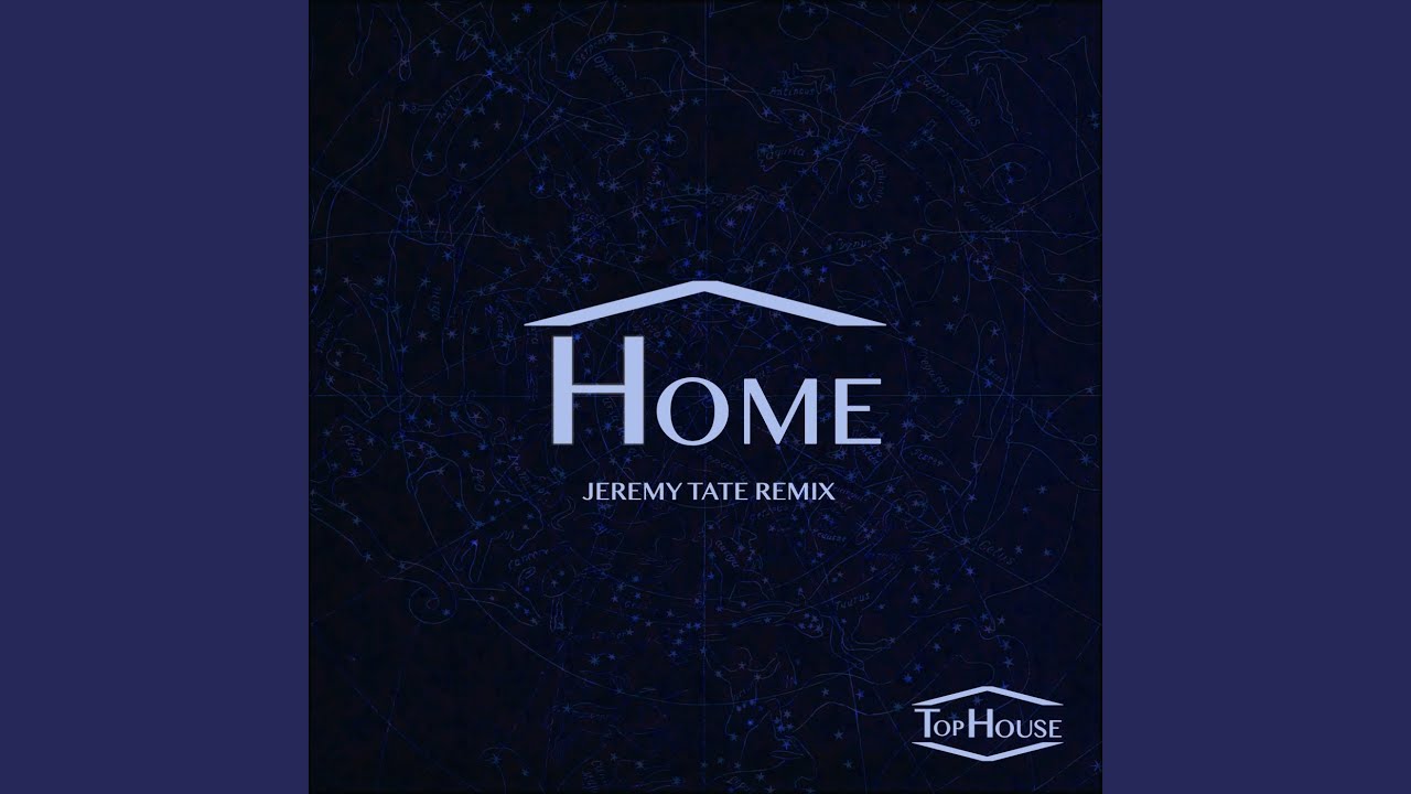 Home (Jeremy Tate Remix) - YouTube