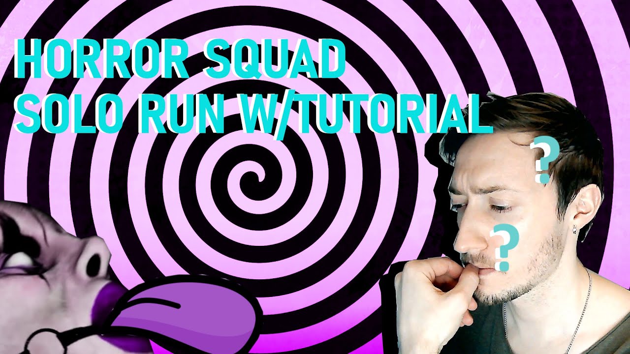 Horror Squad [SOLO RUN AND TUTORIAL in 4 MIN!!] - YouTube