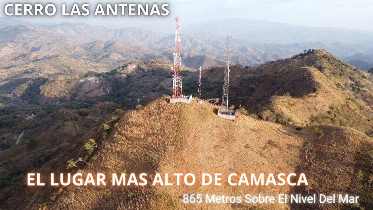 El Lugar Con Mas Altura De Camasca Intibuca "Cerro La Antenas" - YouTube