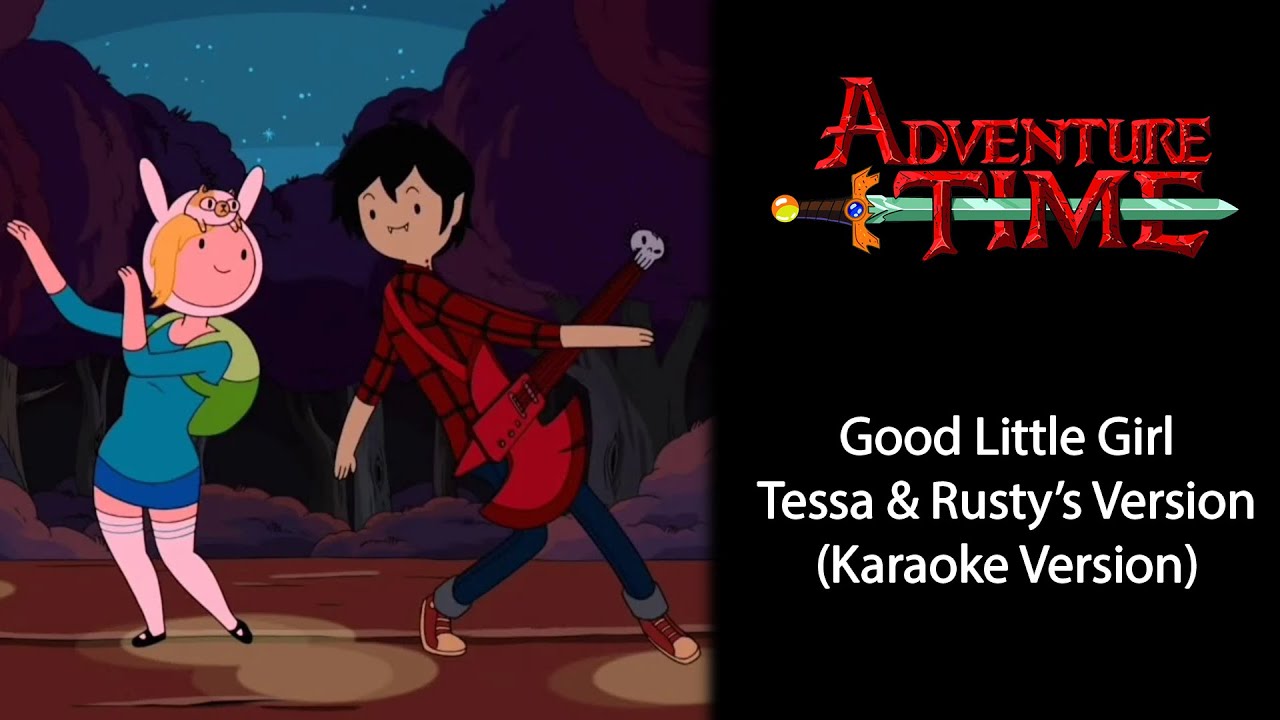 Adventure Time - Good Little Girl (Tessa Violet & Rusty Clanton's ...