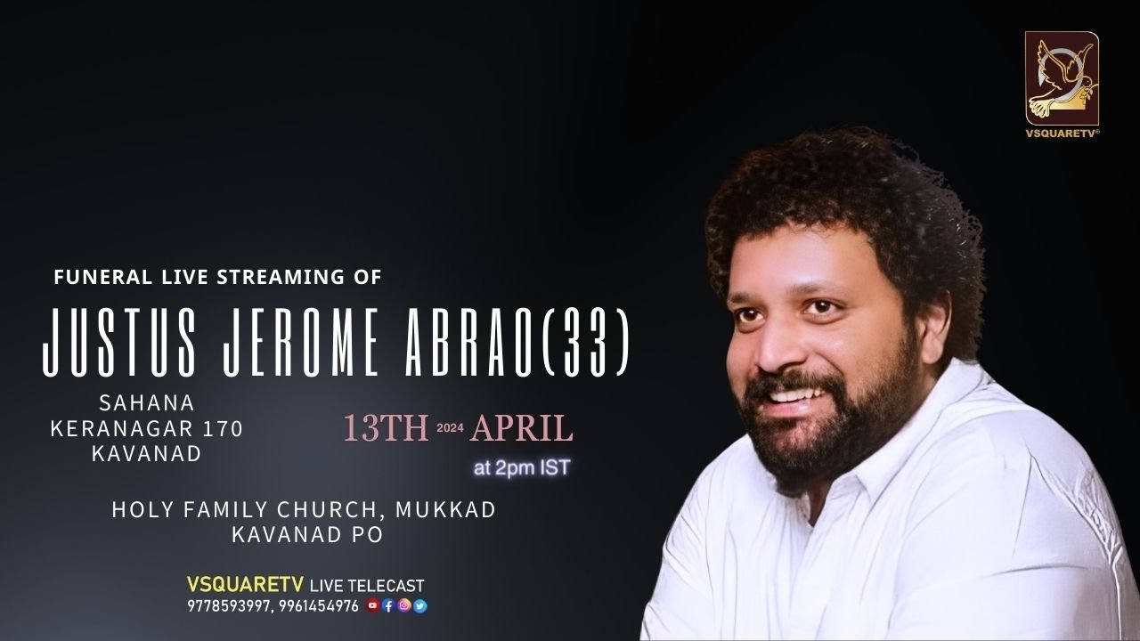 Funeral Services Live Today | Justus Jerome Abrao | Sahana, Keranagar 170, Kavanad, Kollam ...