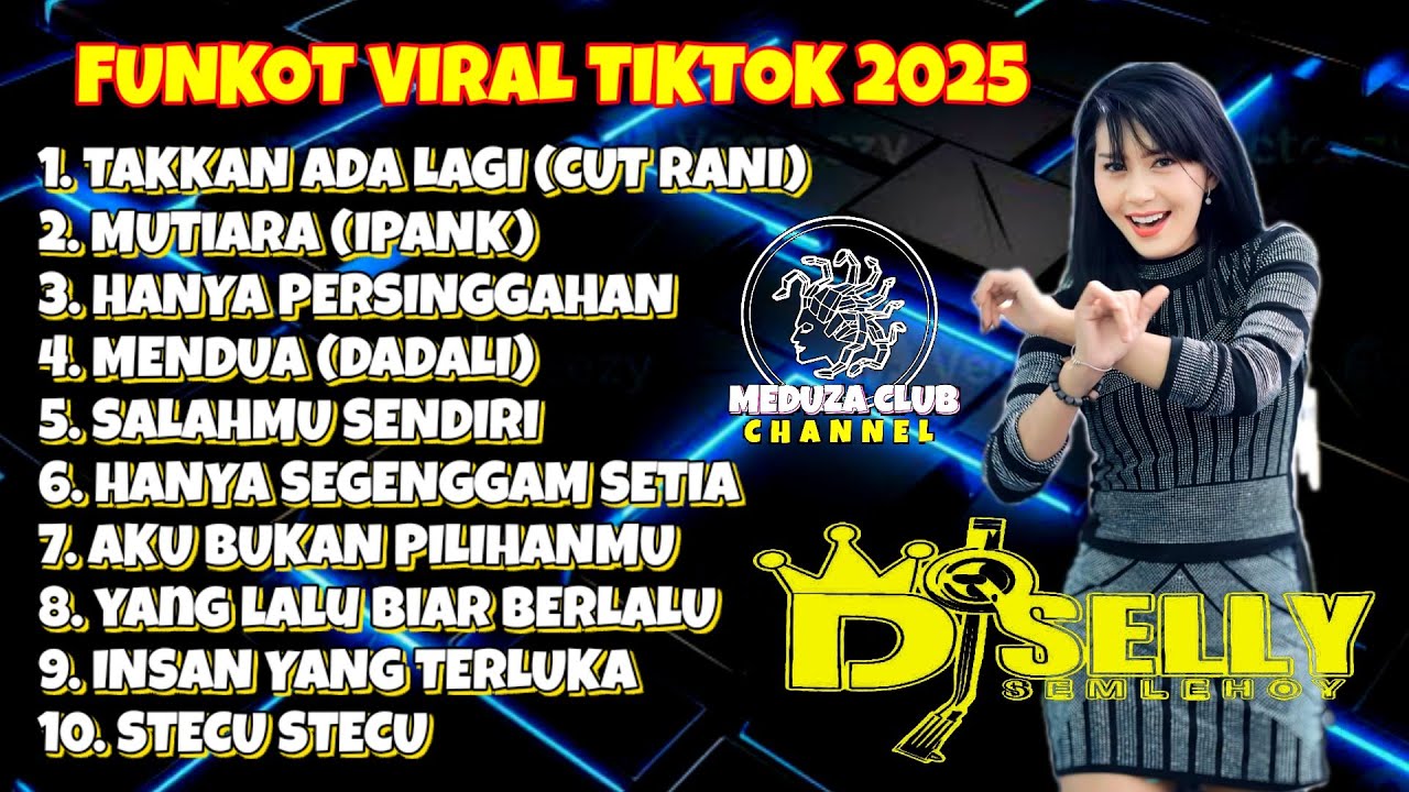 DJ SELLY SEMLEHOY 🔥 MUSIC PARTY VIRAL TIKTOK 2025 | FULL BASS BIKIN ...