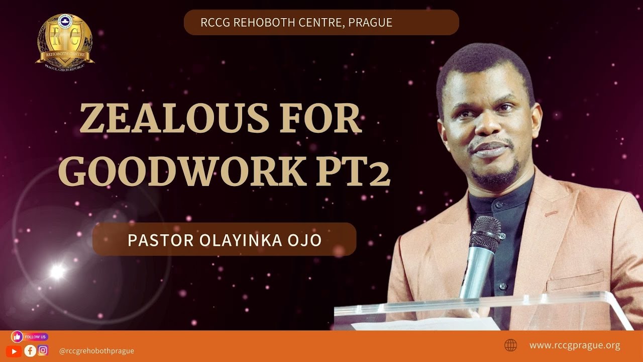 ZEALOUS FOR GOOD WORKS PT2 || PASTOR OLAYINKA OJO || 09.02.2025 - YouTube