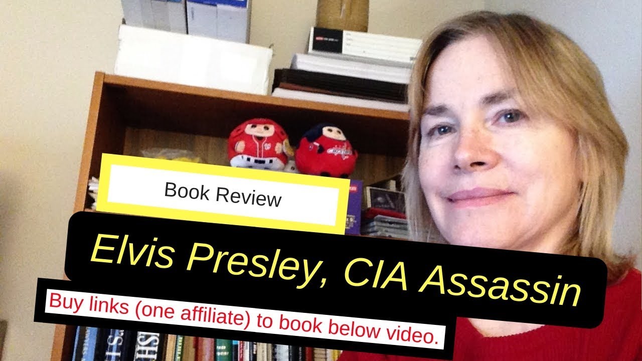Book Review of 'Elvis Presley, CIA Assassin' - YouTube