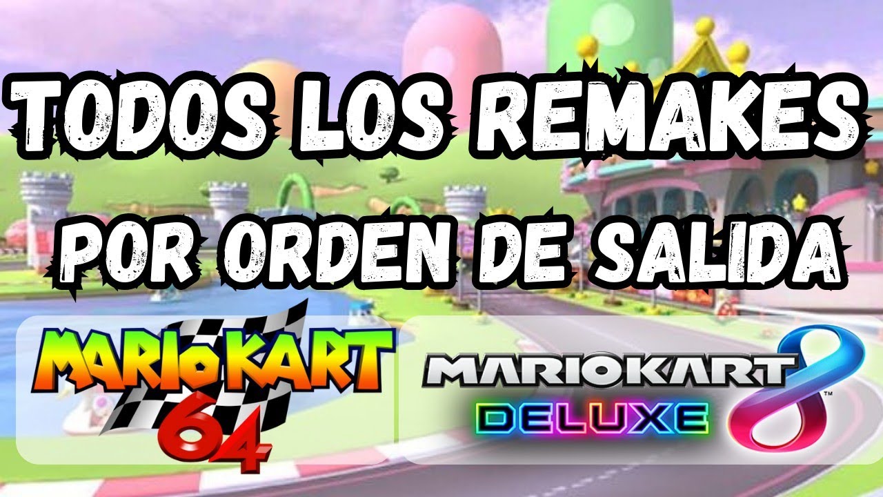 JUEGO TODOS los REMAKES de NINTENDO 64 en MARIO KART 8 DELUXE | POR ...