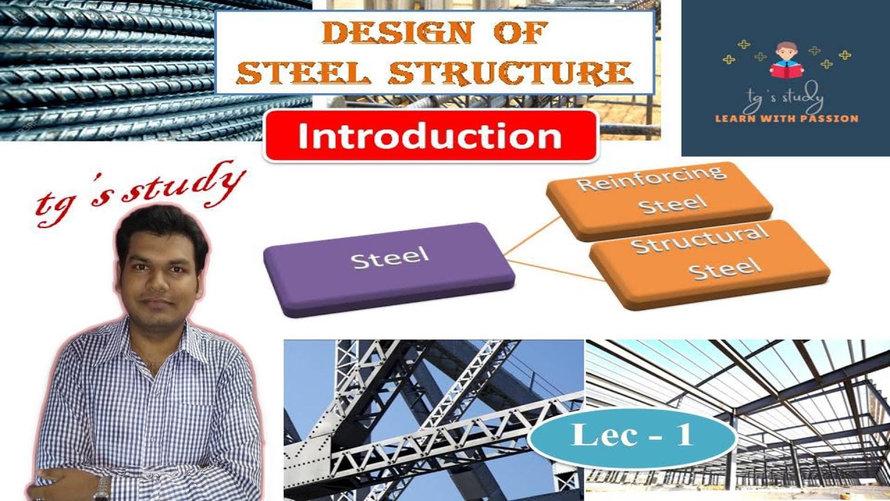 Design of Steel Structure ǀǀ Introduction ǀǀ Steel Design ǀǀ DSS ǀǀ ...