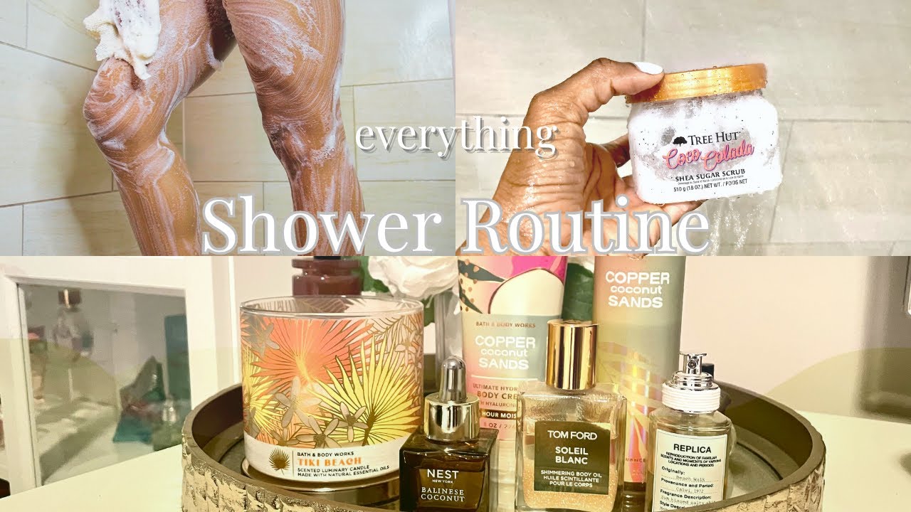MY "EVERYTHING" SUMMER SHOWER ROUTINE | FEMININE HYGIENE TIPS, BODY ...