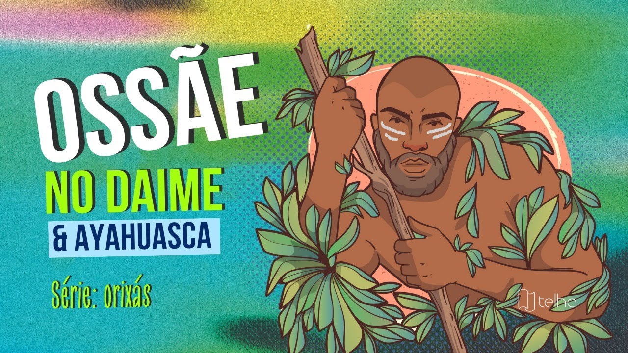 Ossãe no Daime e Ayahuasca - YouTube