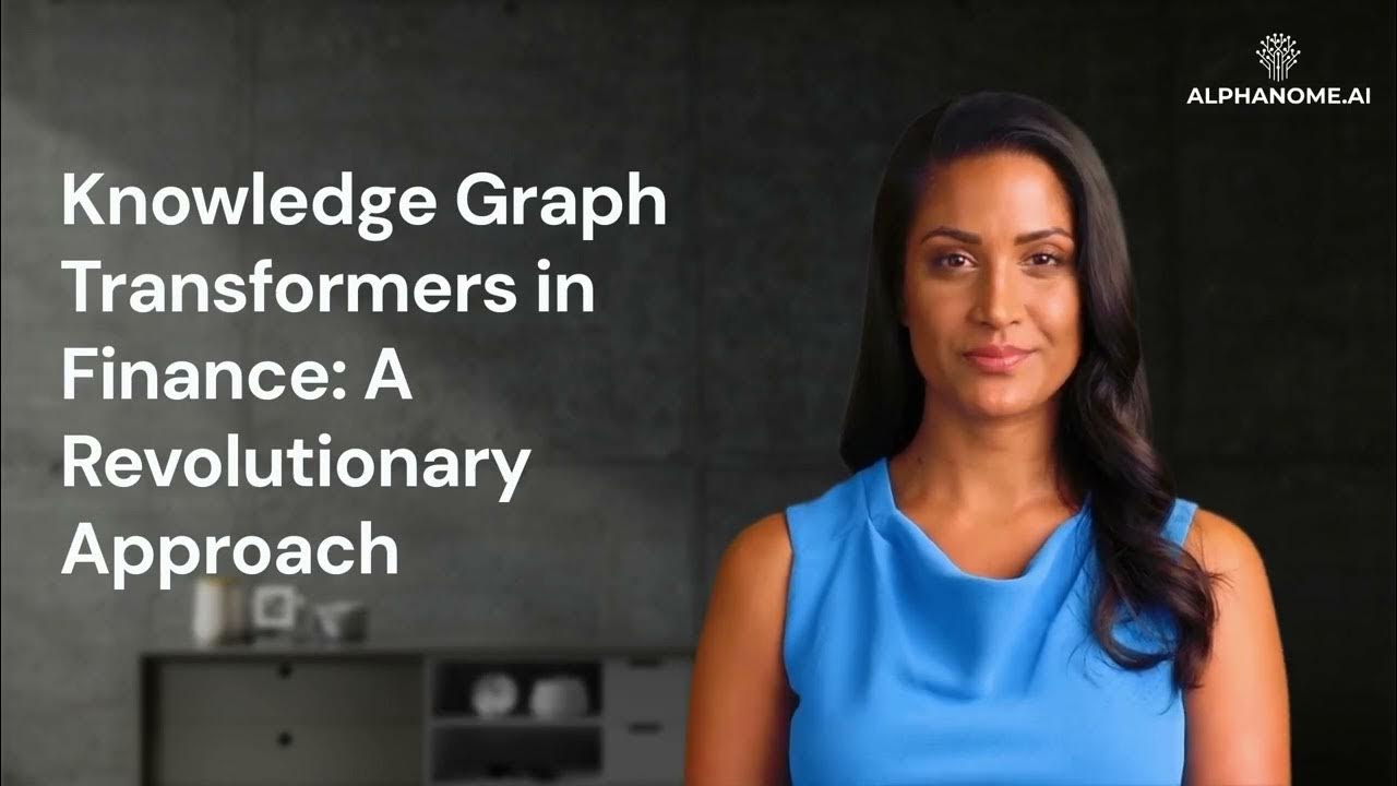 Knowledge Graph Transformers and FinDKG: A Guide for Investors - YouTube