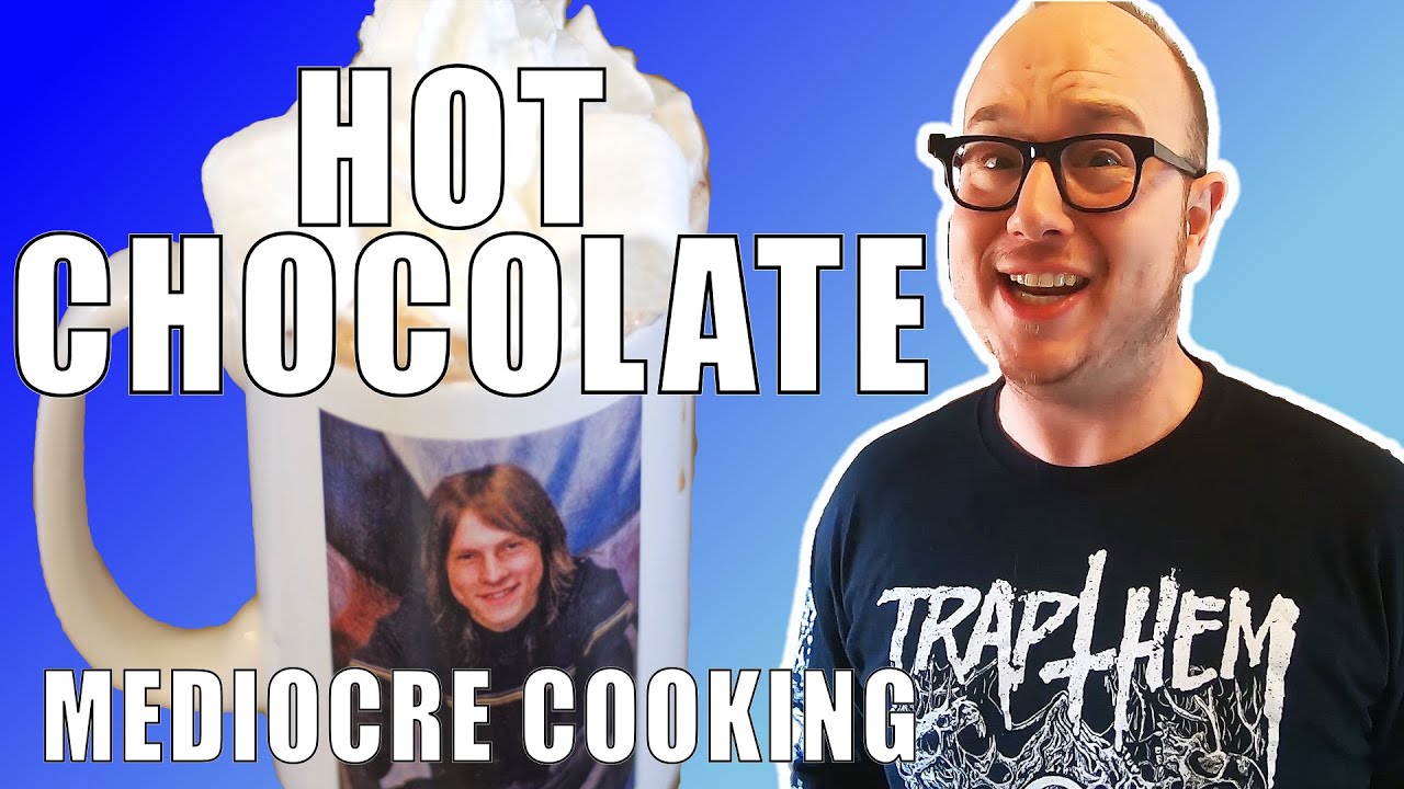 Hot Chocolate-Mediocre Cooking - YouTube