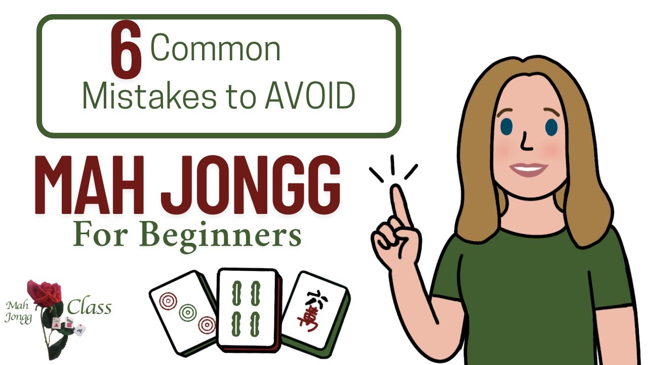 How to Play Mah Jongg for Beginners 6 Common Mistakes to Avoid 1-27-26 ...