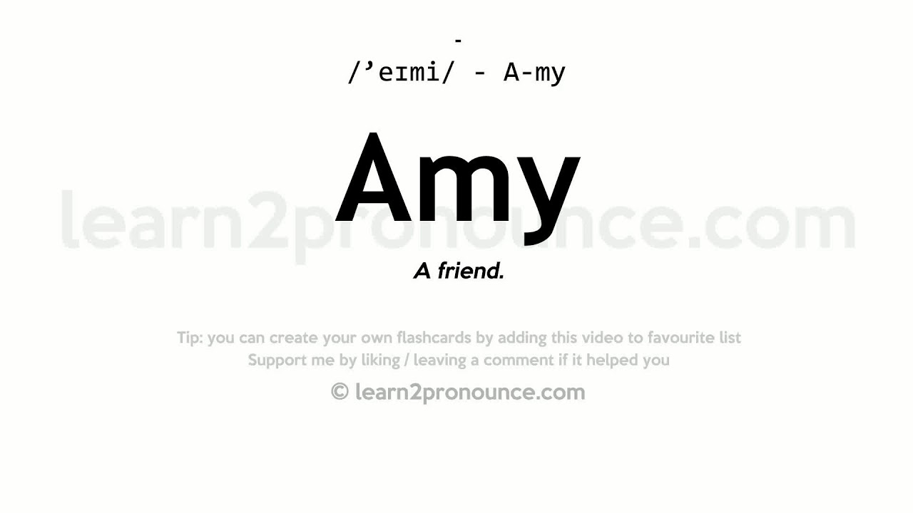 Pronunciation of Amy | Definition of Amy - YouTube