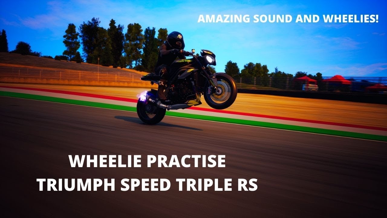 RIDE 4 - WHEELIE PRACTISE ON TRIUMPH SPEED TRIPLE RS - AMAZING SOUND ...