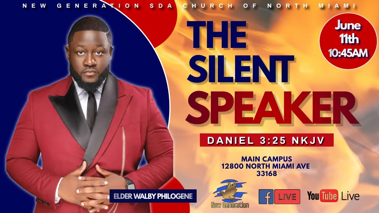 06-11-22 | The Silent Speaker | Elder Walby Philogene | Daniel 3:25 ...