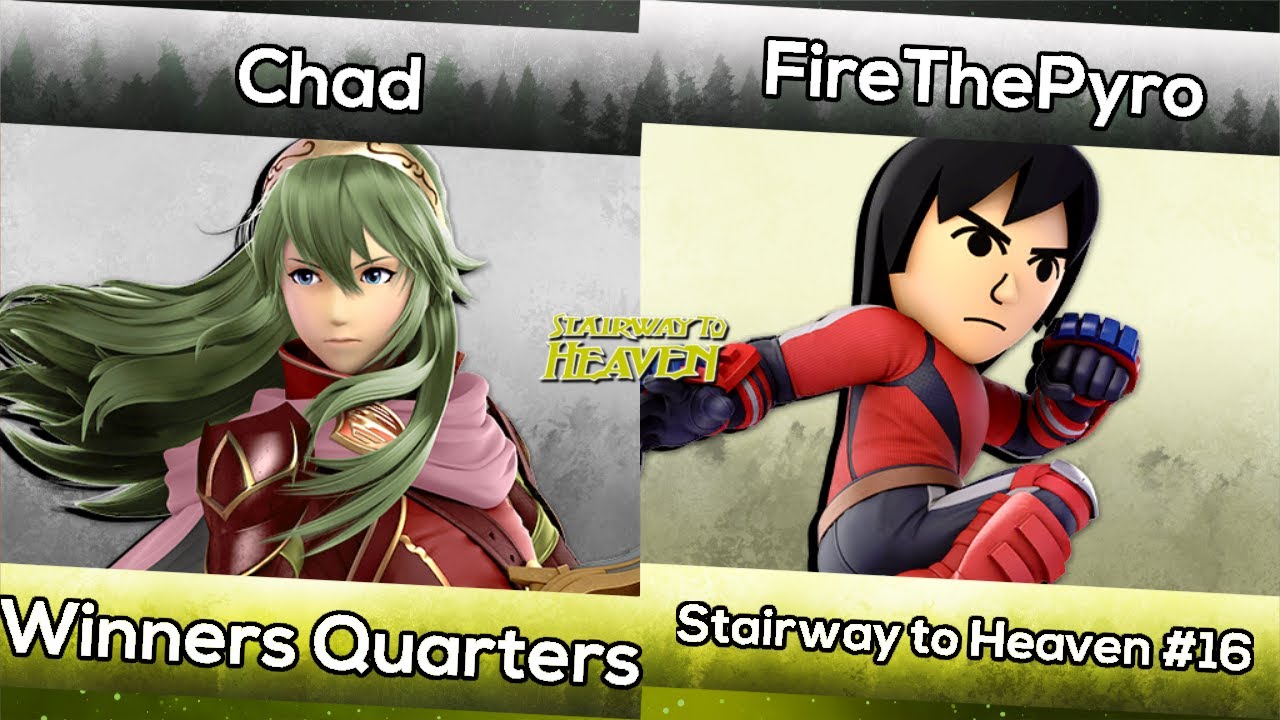 Chad (Lucina) vs. FireThePyro (Mii Brawler) | Stairway to Heaven #16 ...
