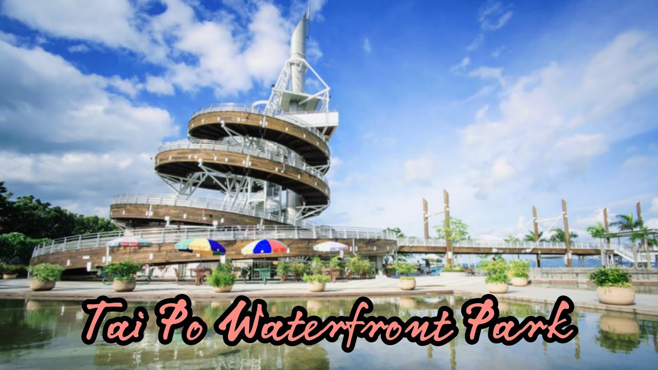 Tai Po Waterfront Park #taipowaterfront #taipo . - YouTube