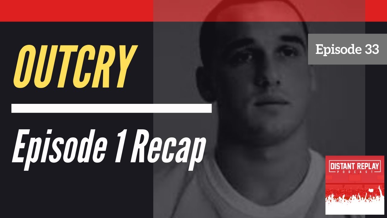 OUTCRY Documentary Episode 1 Recap (Greg Kelley SHOWTIME Docuseries ...
