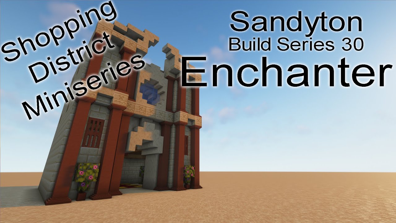 Modded Minecraft Minecolonies: Sandyton Build Series 30 - The Enchanter ...