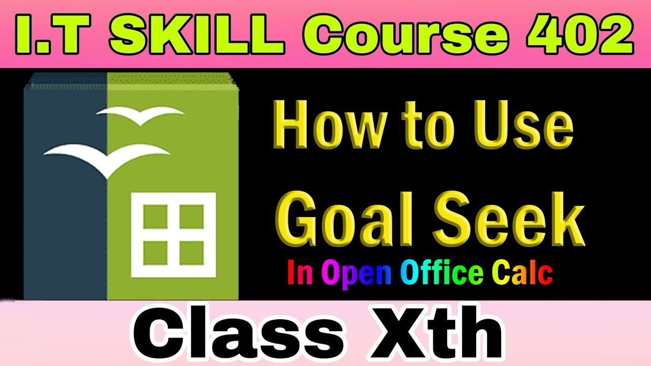 How to Use Goal Seek | Unit 2 Electronic Spreadsheet | Class 10 (I.T ...