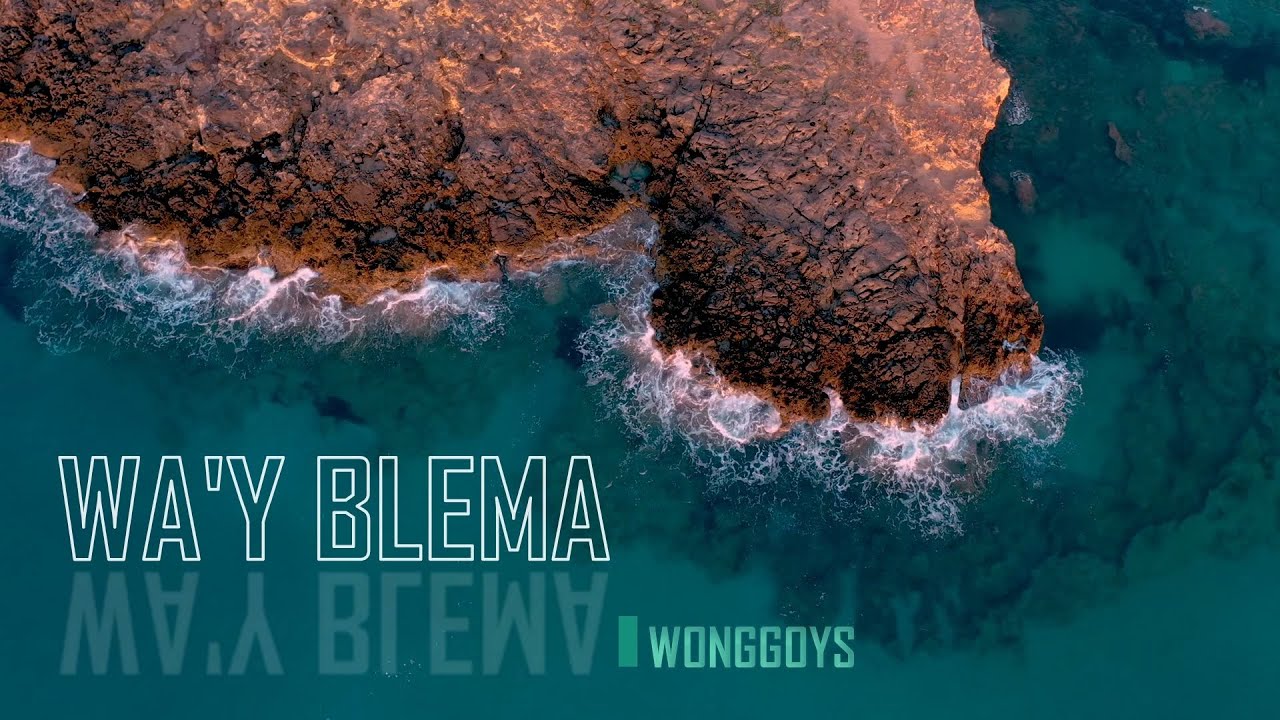 Wa'y Blema - Wonggoys | LYRIC VIDEO - YouTube