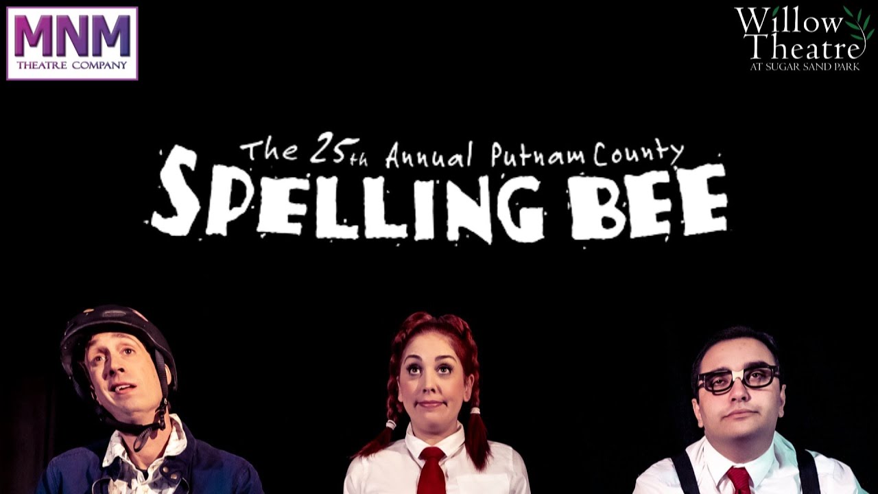 Spell: The 25th Annual Putnam County Spelling Bee (an MNM Theatre ...