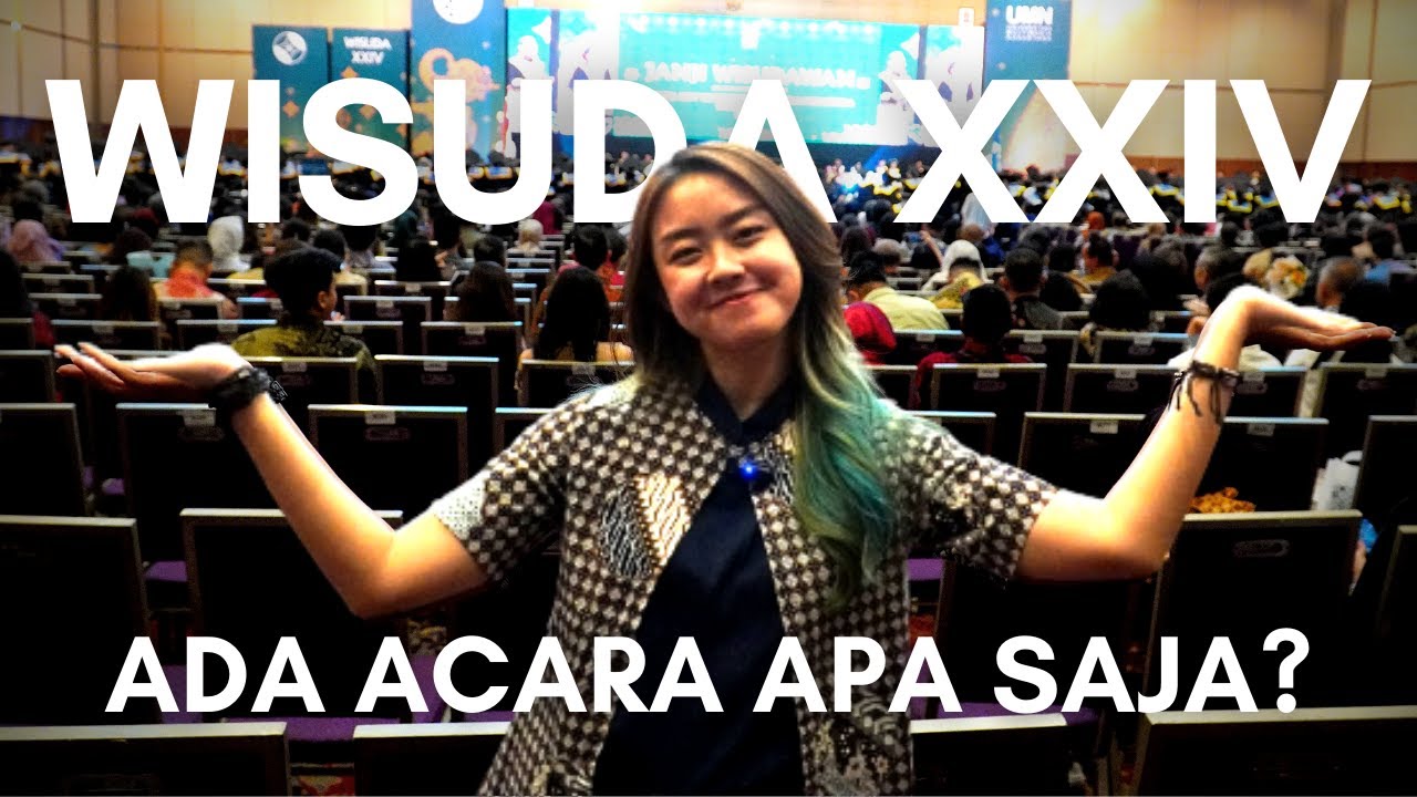 ADA APA AJA DI ACARA WISUDA UMN? | Minivlog Wisuda XXIV UMN - YouTube