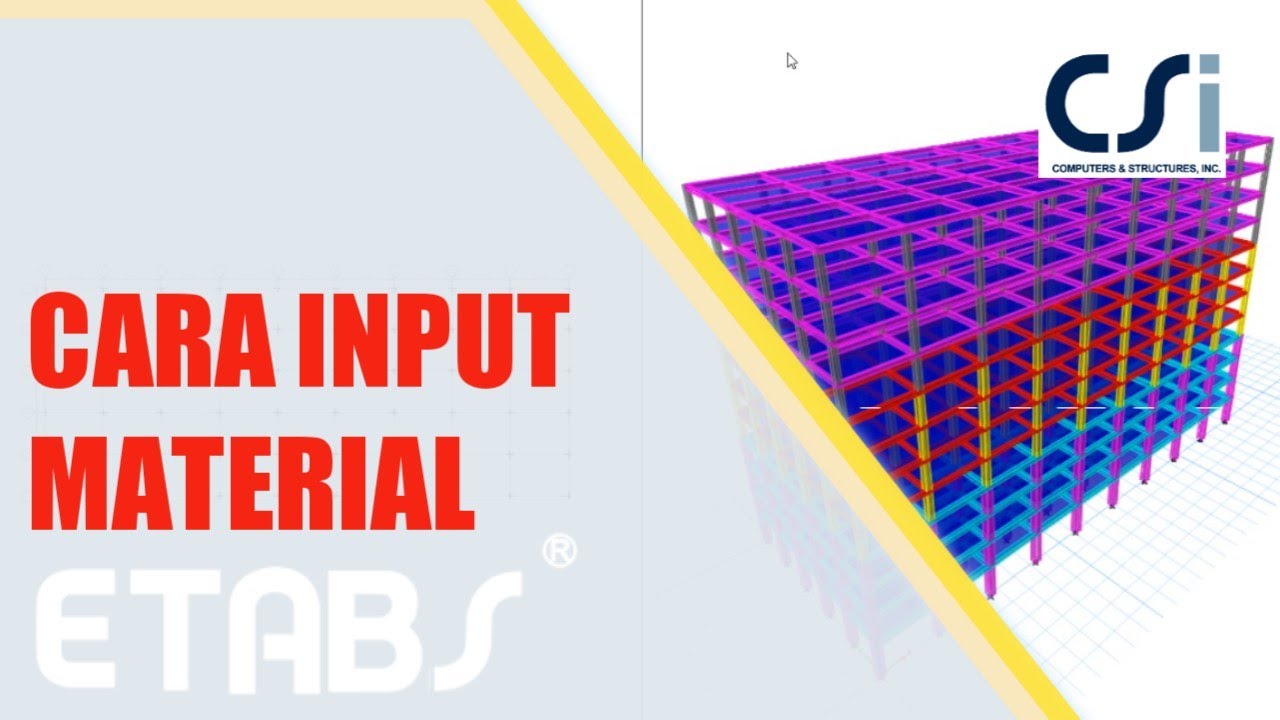 Tutorial ETABS || #2 CARA INPUT MATERIAL PADA ETABS || BAHASA INDONESIA - YouTube