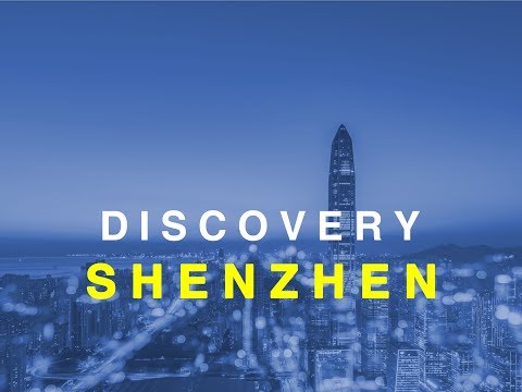 Discovery Shenzhen--Why Shenzhen is the Paradise for Hardware Product Innovation | SMART SHENZHEN