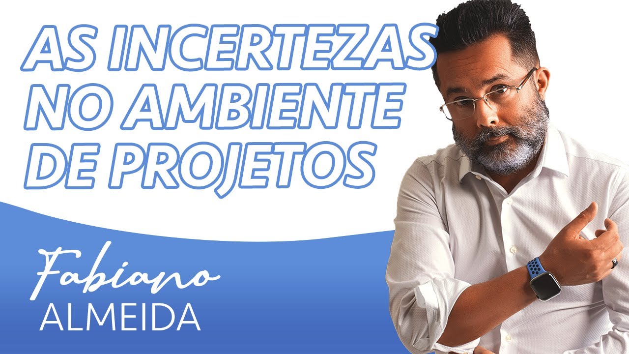 As incertezas no ambiente de projetos - YouTube